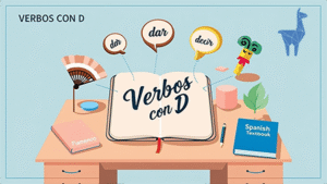 Spanish Verbs Starting With D 50+verbs with conjugations